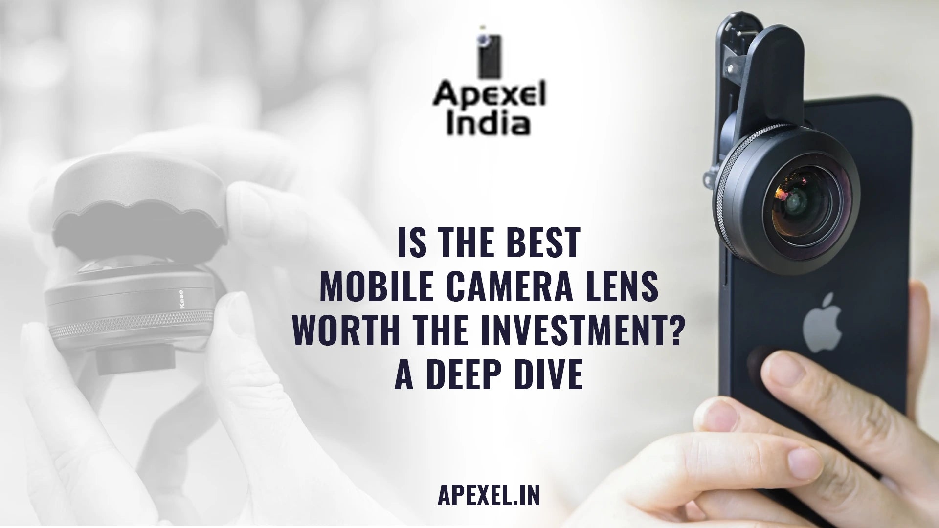 Discover the Value of the Best Mobile Camera Lens Investment – APEXEL INDIA