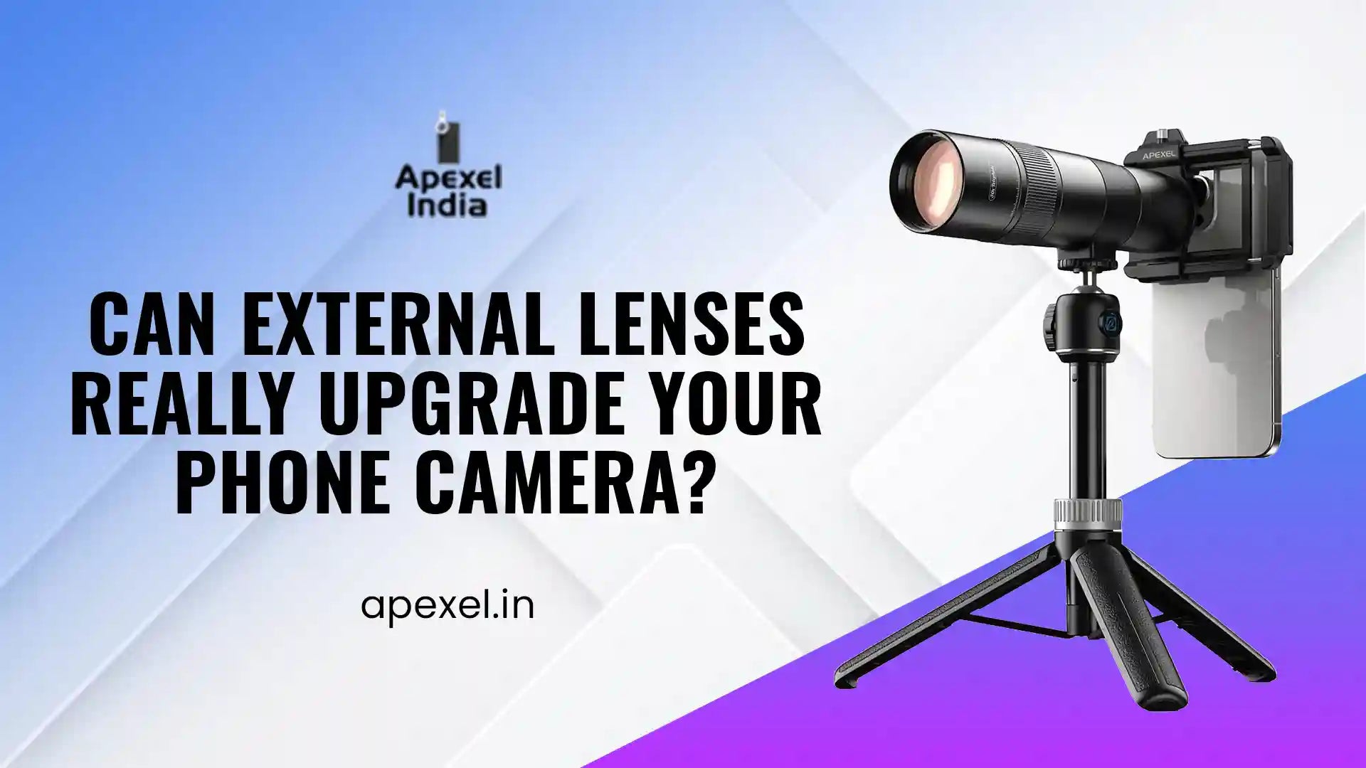 External Lenses That Upgrade Your Phone Camera – APEXEL INDIA