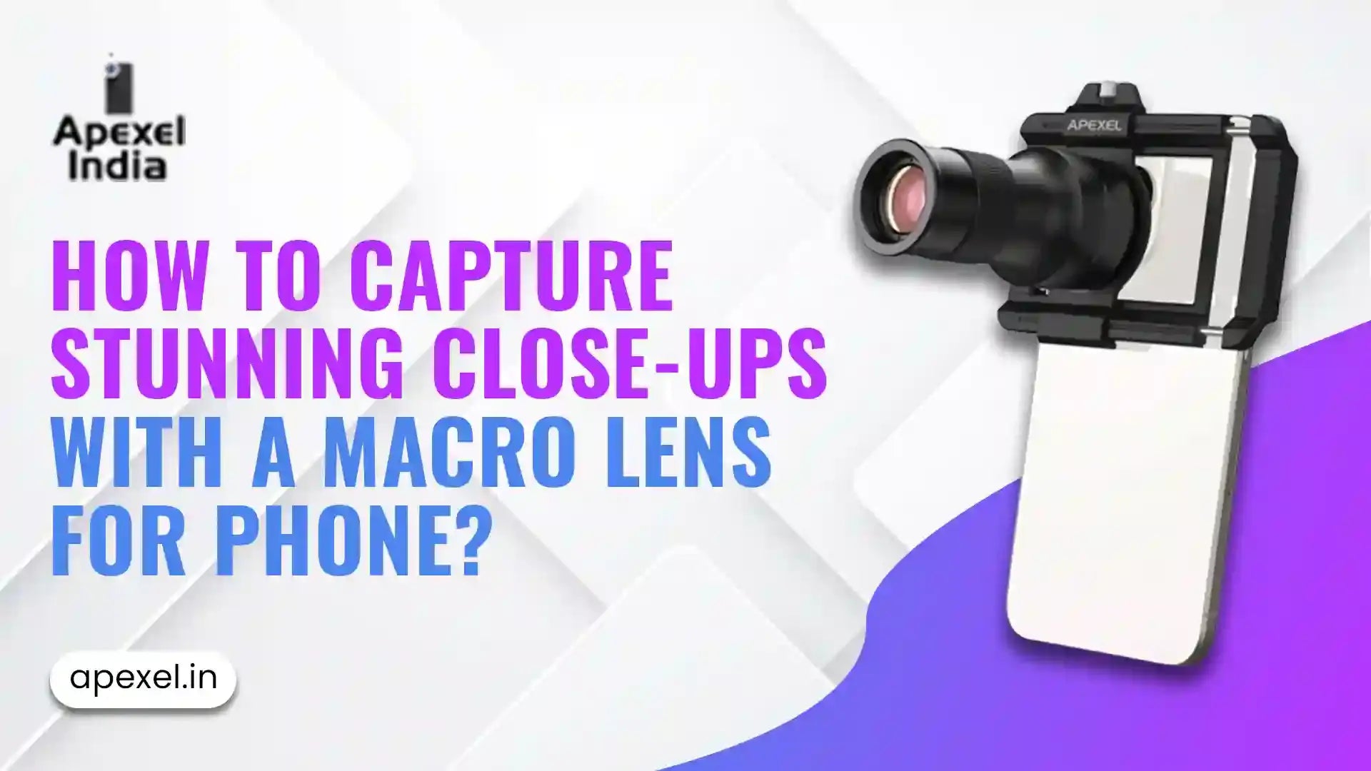 Stunning Close-Ups Using a Macro Lens for Phone – APEXEL INDIA